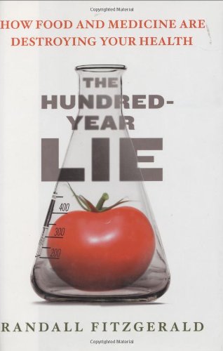 The Hundred-Year Lie - Randall Fitzgerald - Randall Fitzgerald